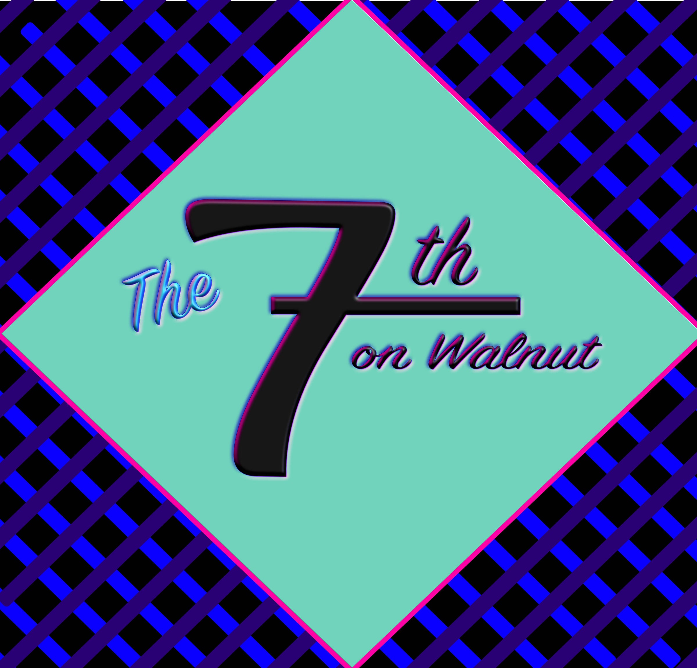 7th On Walnut | The 7th on Walnut